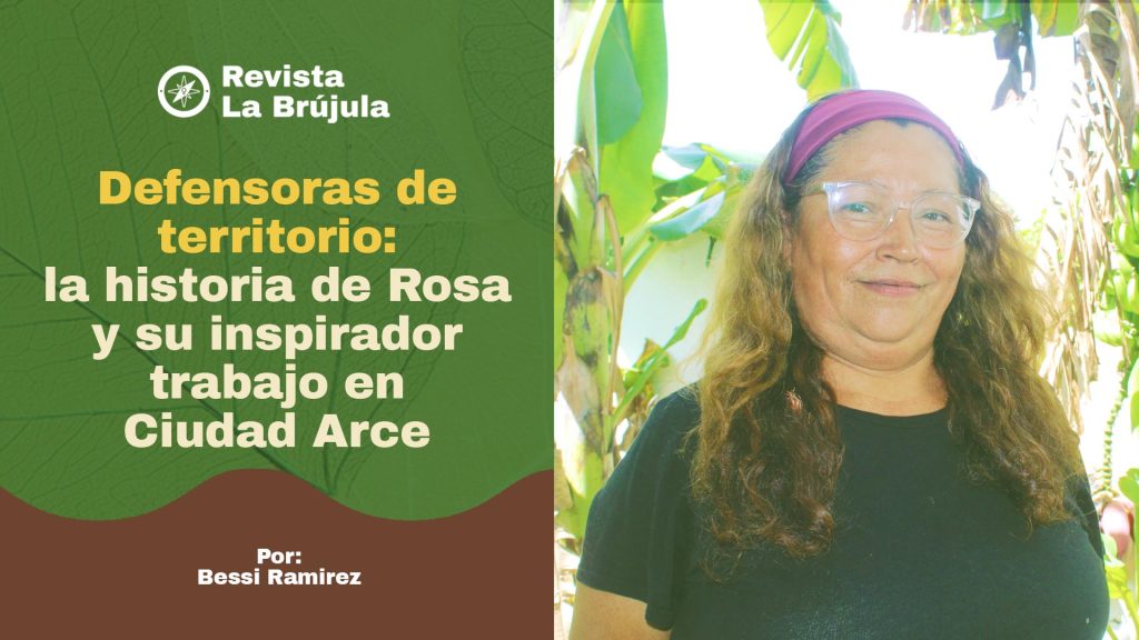 La historia de Rosa y su inspirador trabajo en Ciudad Arce - Revista la ...