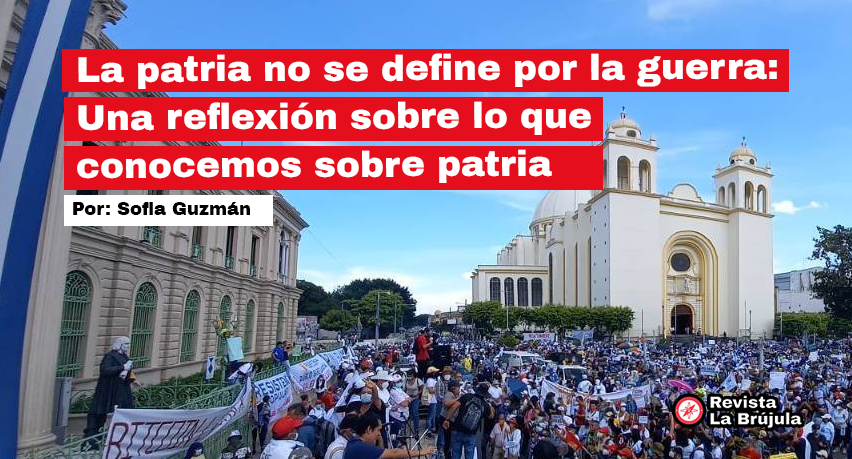La patria no se define por la guerra: una reflexión sobre lo que ...